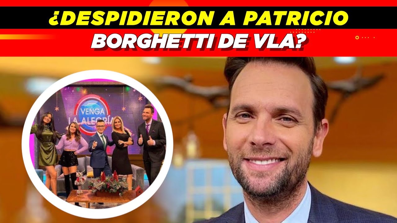 ¿Lo despidieron? Esta es la razón de la ausencia de Patricio Borghetti ...