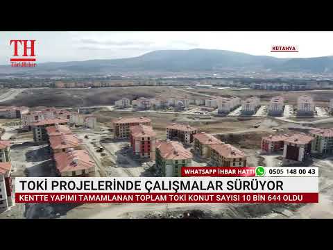 KÜTAHYA’DAKİ SOSYAL KONUT SAYISI ARTTI