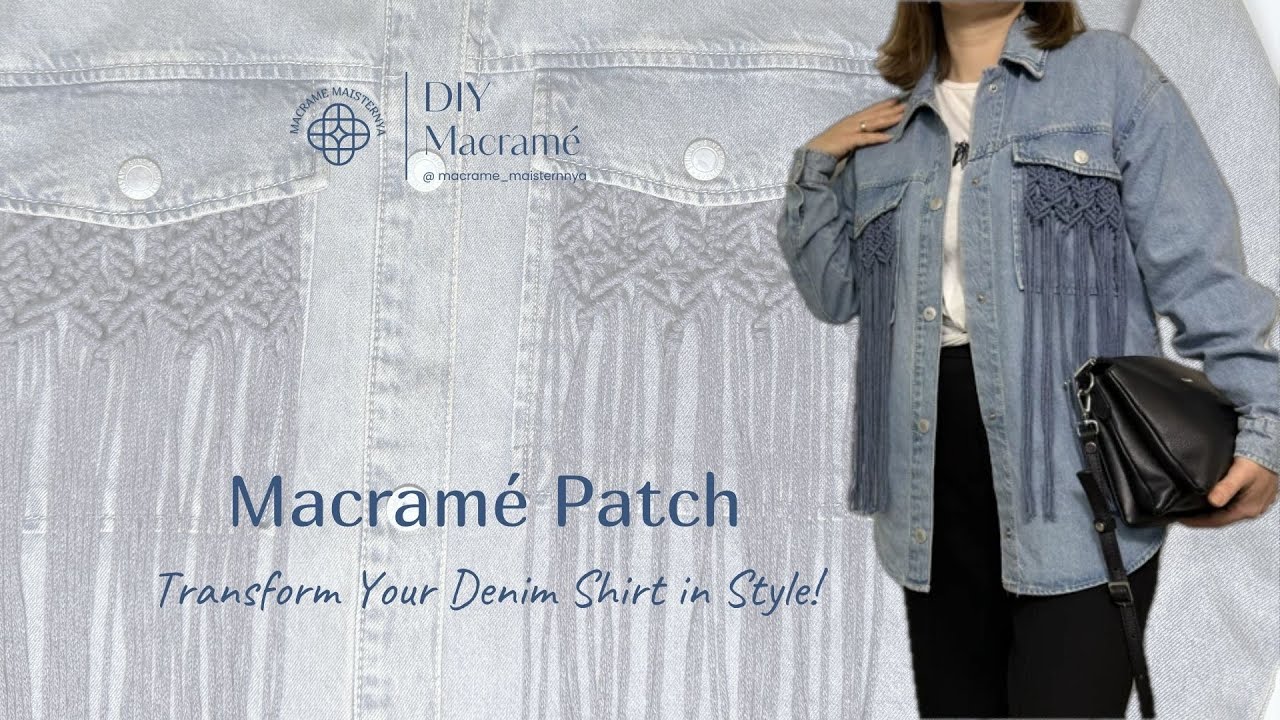 Wow! Turn Your Denim Shirt into a Designer Piece with a Macramé Patch ...