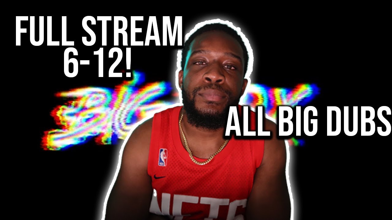 FULL STREAM 6-12, ALL DUBS!!!! - YouTube