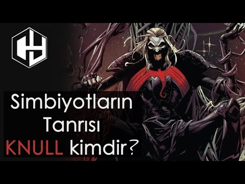 SİMBİYOTLARIN TANRISI KNULL KİMDİR?