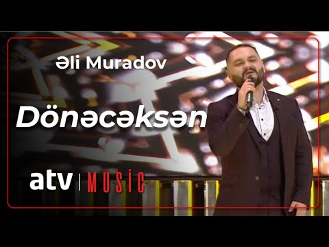 Əli Muradov - Dönəcəksən