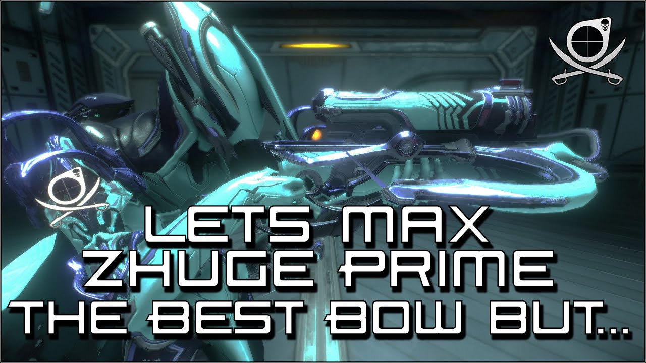 (Warframe) Lets Max Zhuge Prime - The Best Bow But...! - YouTube