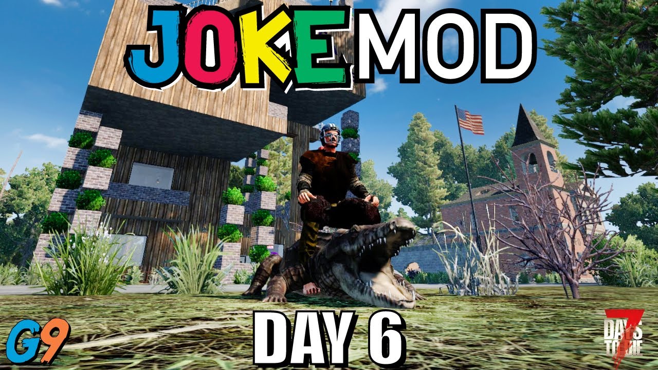 7 Days To Die - Joke Mod - Day 6 (Croc9) - YouTube