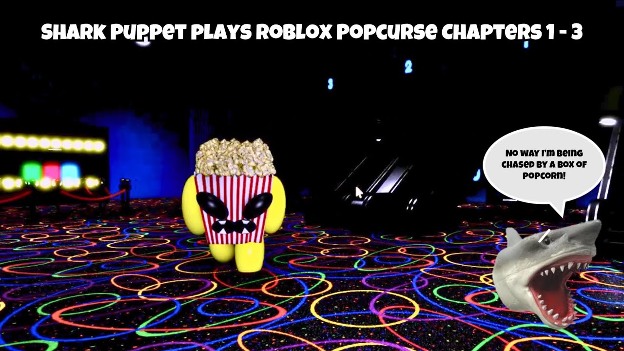 SB Movie: Shark Puppet plays Roblox Popcurse Chapters 1 - 3! - YouTube