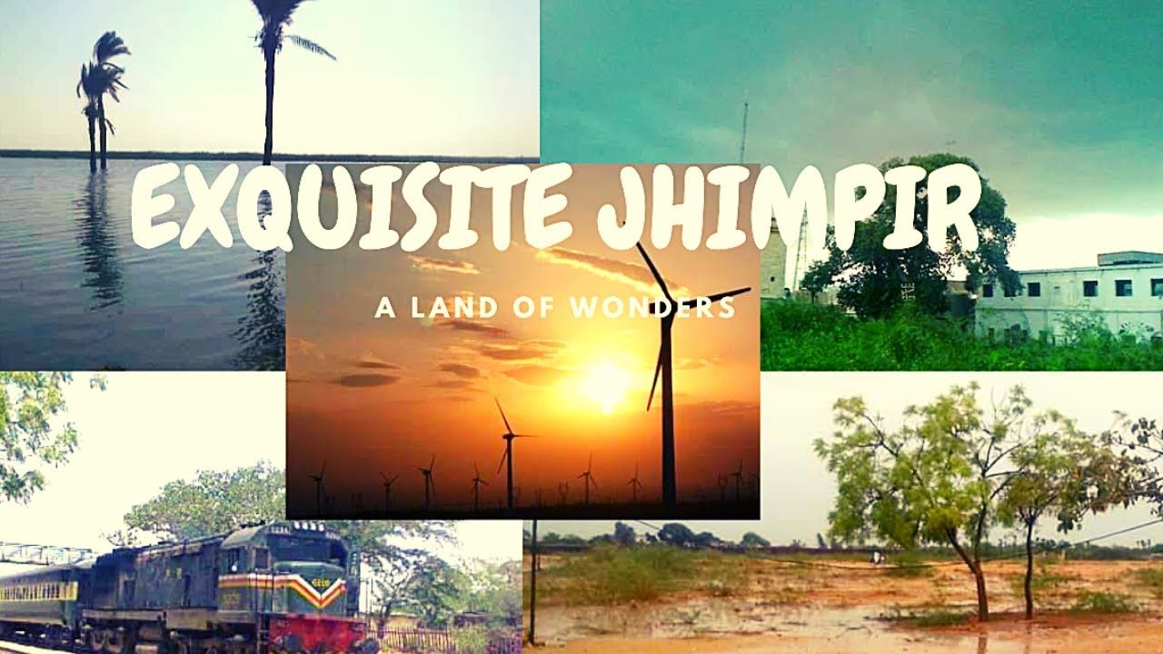 UNEXPLORED BEAUTY OF EXQUISITE JHIMPIR, SINDH|WIND CORRIDOR OF PAKISTAN ...