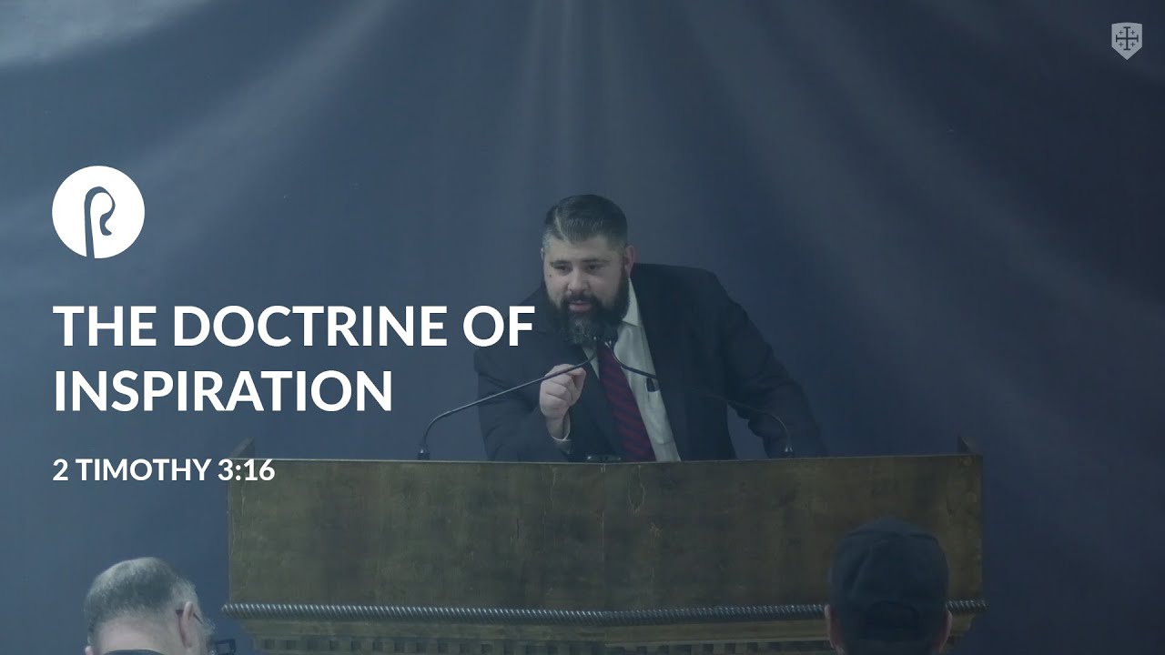 The Doctrine of Inspiration - Brandon Scalf - YouTube