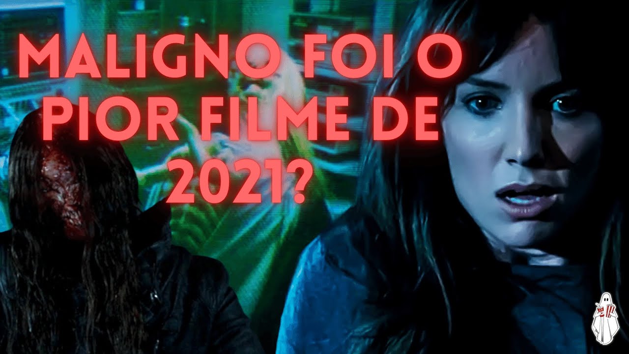 MALIGNO FOI O PIOR FILME DE 2021? - YouTube