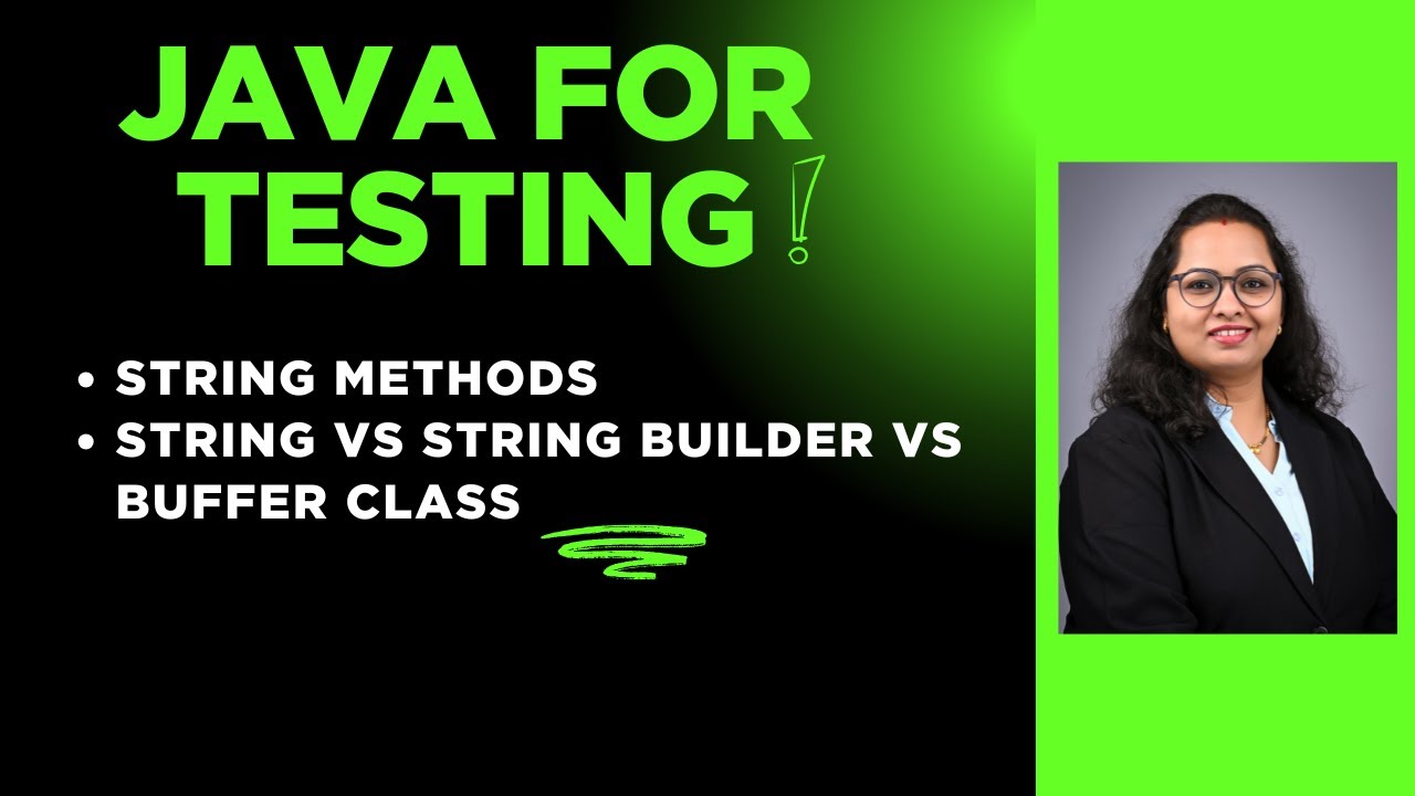 Java For Tester : Session 16 - String Methods | String Vs Builder and ...