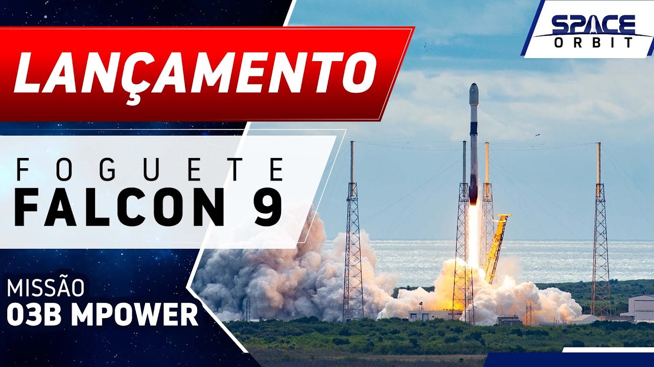 LANÇAMENTO DO FOGUETE FALCON 9 - 03b mPOWER - YouTube
