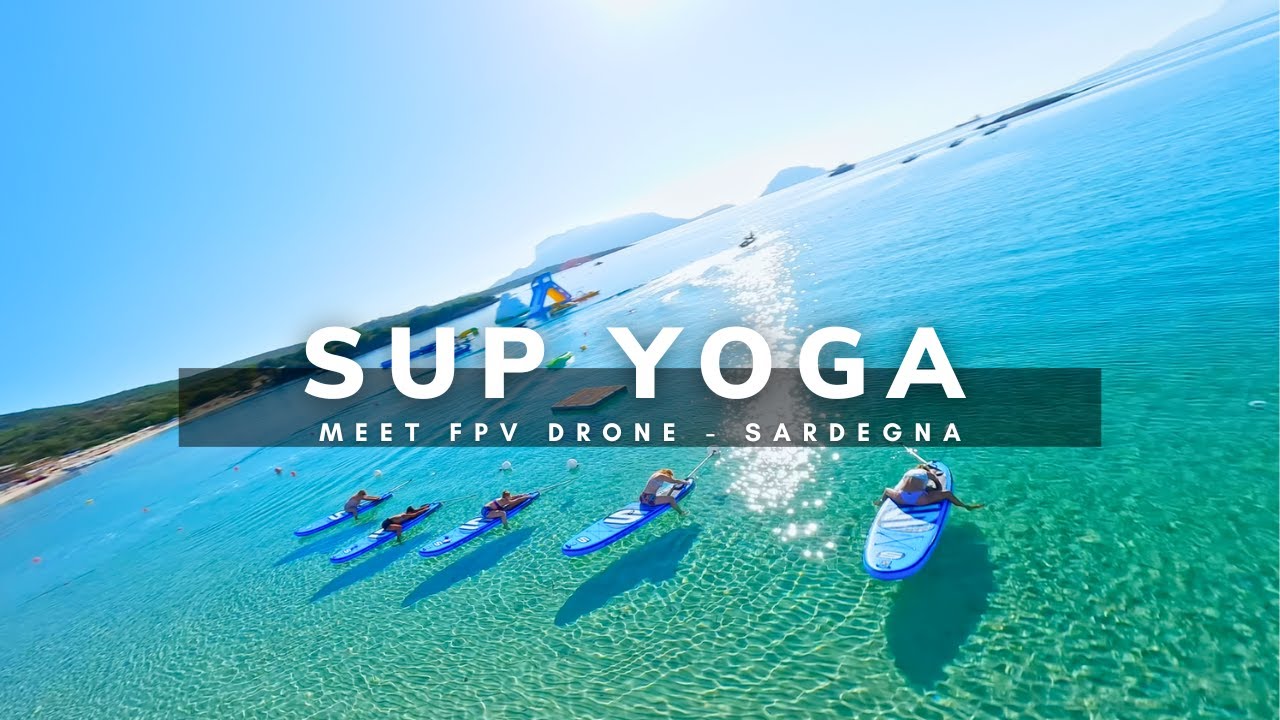 FPV Drone meet Sup Yoga - Sardegna - YouTube