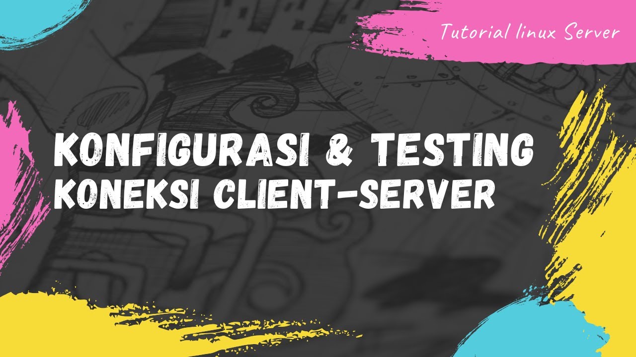 Konfigurasi Client dan Testing Koneksi Client-Server - YouTube