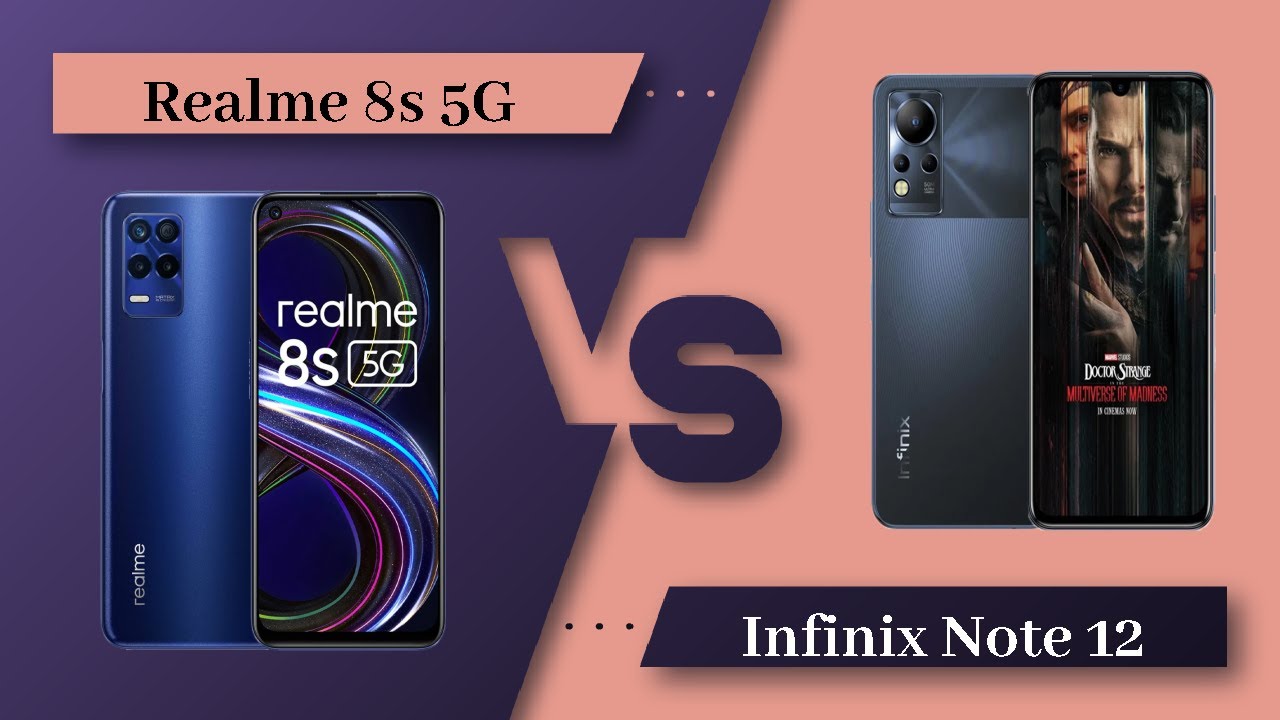 Realme 8s 5G Vs Infinix Note 12 - Full Comparison [Full Specifications ...
