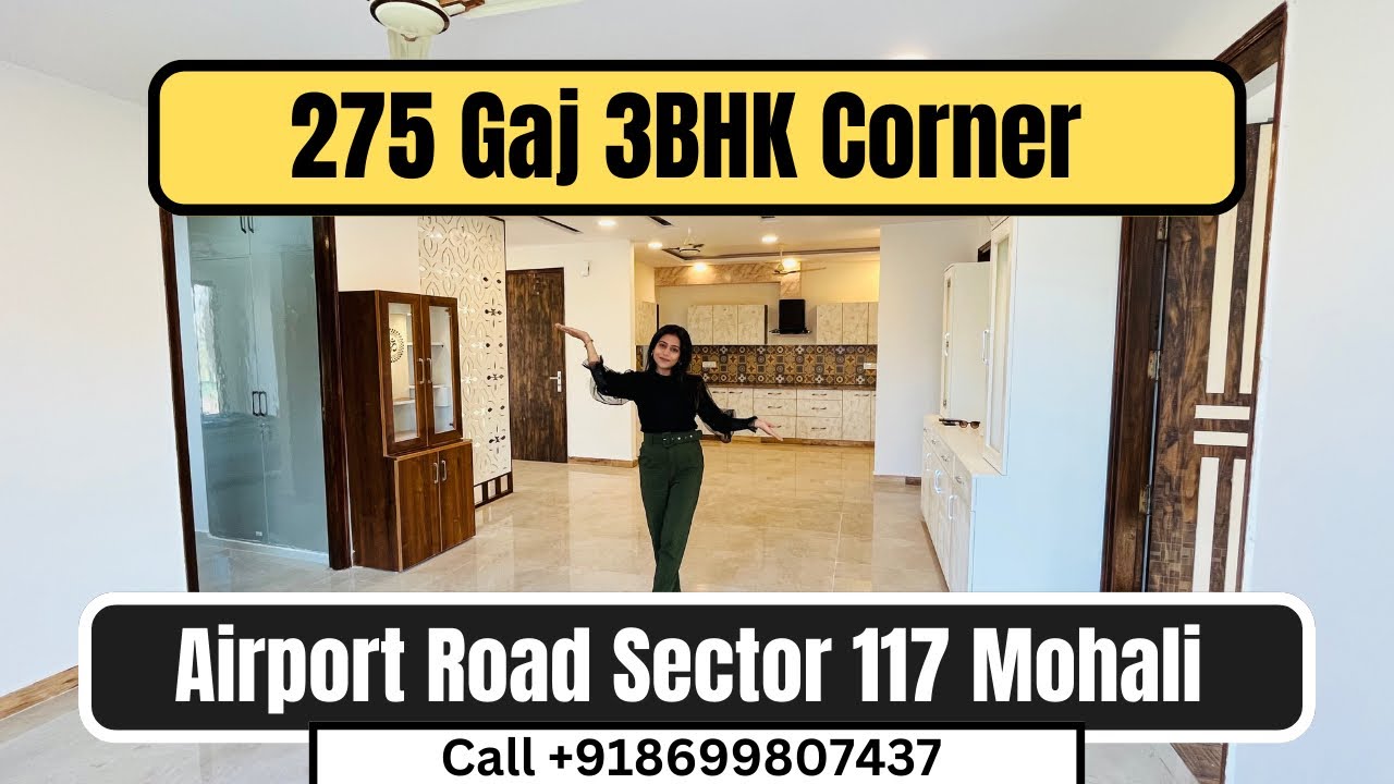 275 Gaj Corner 3BHK | Located On Airport Road| चंडीगढ़ के पास Prime ...
