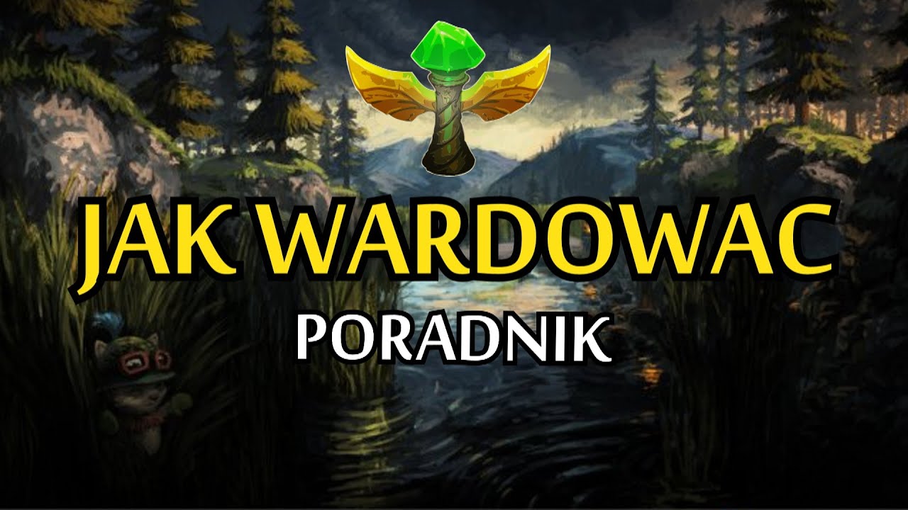 League of Legends PORADNIK - Jak wardować/Pro Wardy - YouTube