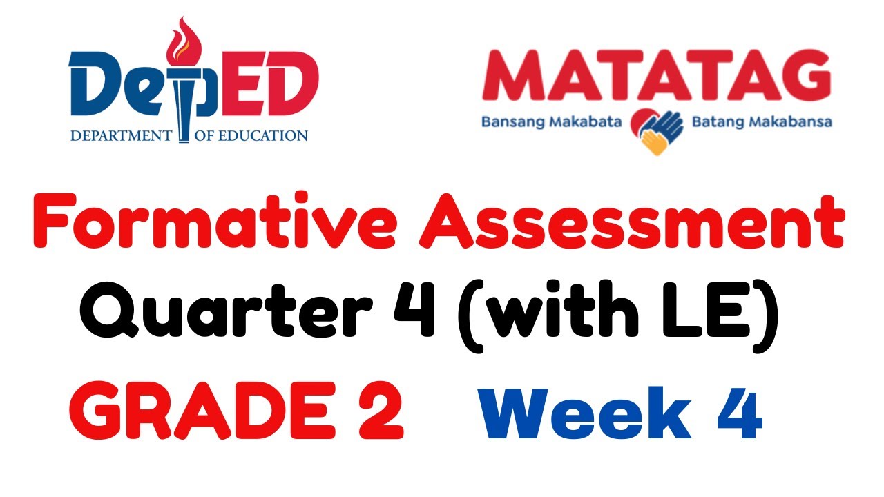 GRADE 2 QUARTER 4 WEEK 4 FORMATIVE ASSESSMENT - YouTube