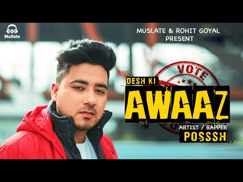 Desh Ki Awaaz (Official Video) | Posssh | Shatak Sharma (STK) | Latest Hindi Songs 2019 | MuSlate