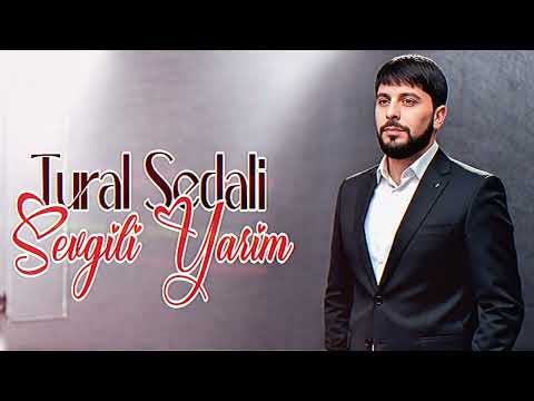 Tural Sedali - Sevgili Yarim 2026 