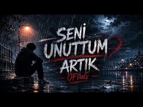 OFDaG — Seni Unuttum Artık (Official Audio)