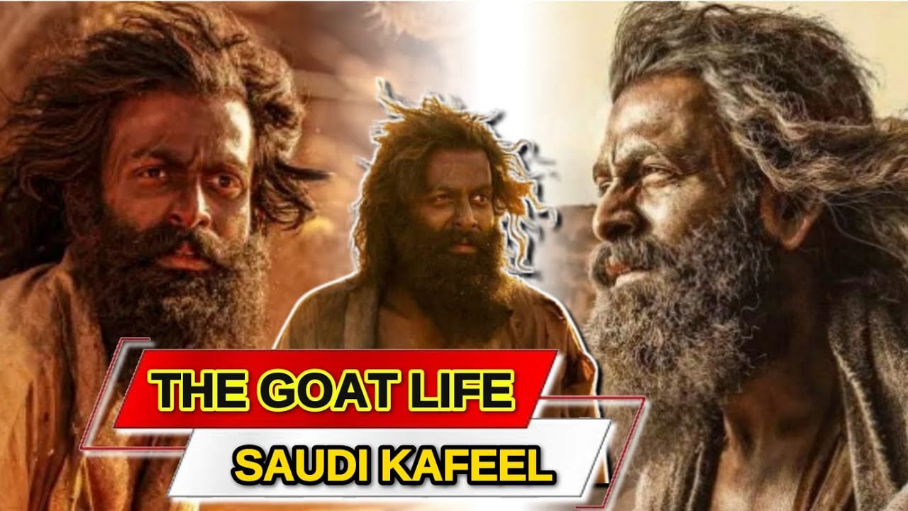 Indian Film The Goat Life Exposing Kafeel System And Saudi Arabia - YouTube