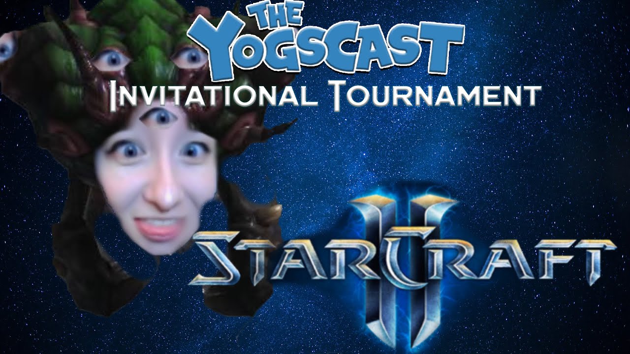Yogscast StarCraft 2 Invitational (Part 2) - YouTube