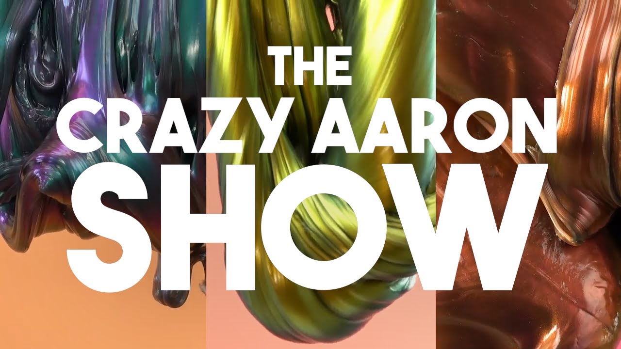The Crazy Aaron Show: Iridescence - YouTube