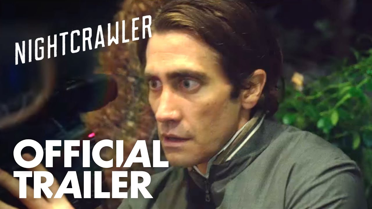 Nightcrawler | Official Red Band Trailer [HD] | Global Road ...