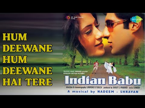 Hum Deewane Hum Deewane Hai Tere  |  Indian Babu  |  Jaspinder Narula Songs  |  Gurleen Chopra