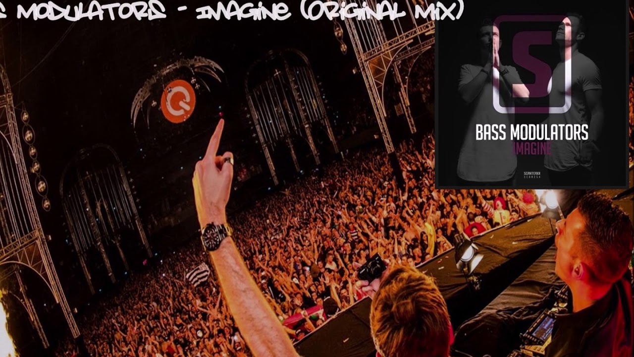 Bass Modulators - Imagine (Original Mix) - YouTube