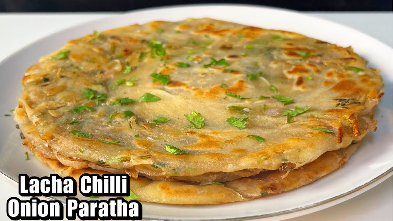 Onion Chilli Paratha | Onion Laccha Paratha | Pyaz ka Paratha By ...
