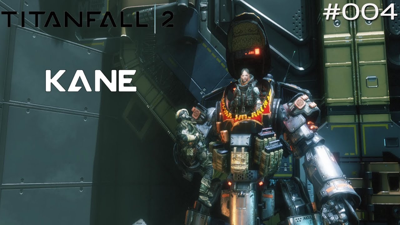 Titanfall 2 #004 - Kane vom IMC - YouTube