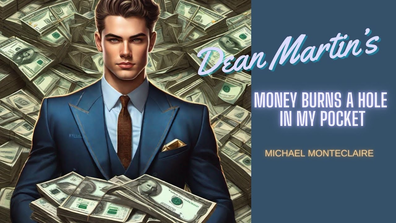 Dean Martin’s (Money burns a Whole in My Pocket) Monteclaire - YouTube