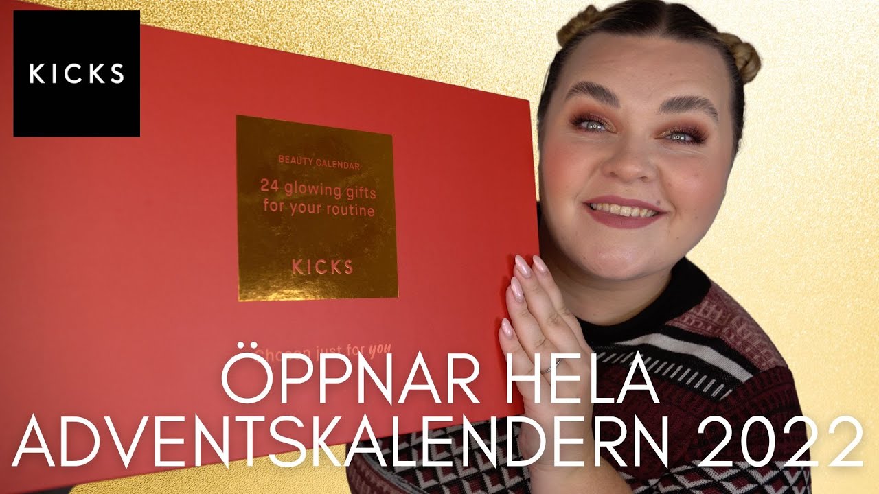 ÖPPNAR KICKS HUDVÅRD ADVENTSKALENDER 2022 (är den lika grym som 2021 ...