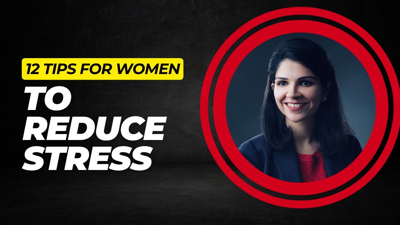 12 Stress-Reducing Tips Every Woman Needs to Know | Women's Day Special ...