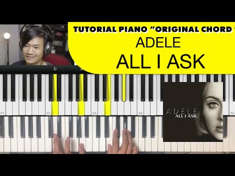 Tutorial Piano Adele - All I Ask (Original Chord) - YouTube