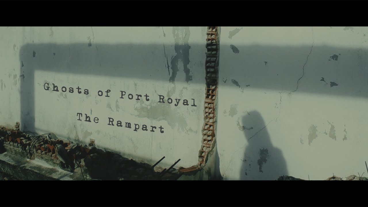 Ghosts of Port Royal | The Rampart [ official ] - YouTube