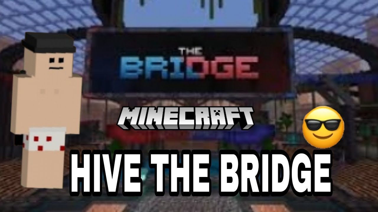 Hive Minecraft The Bridge *NOVO* - YouTube