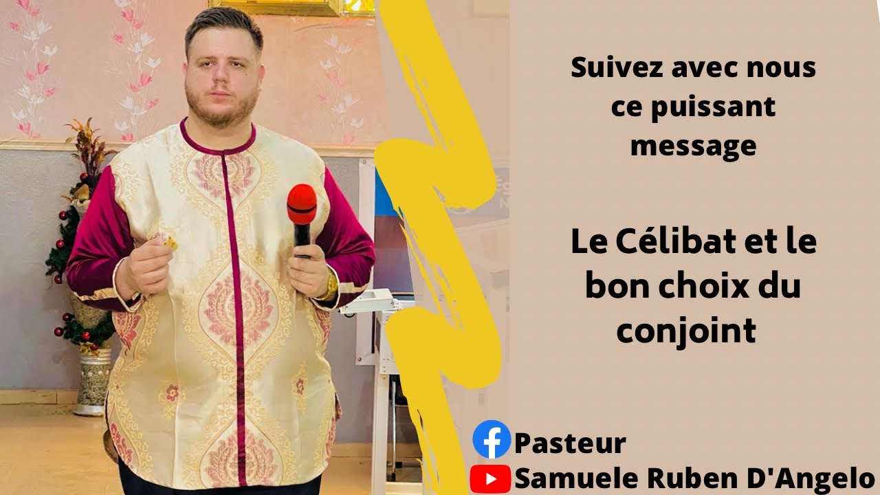 Le Célibat et le bon choix du conjoint | Pasteur Samuele Ruben D’Angelo ...