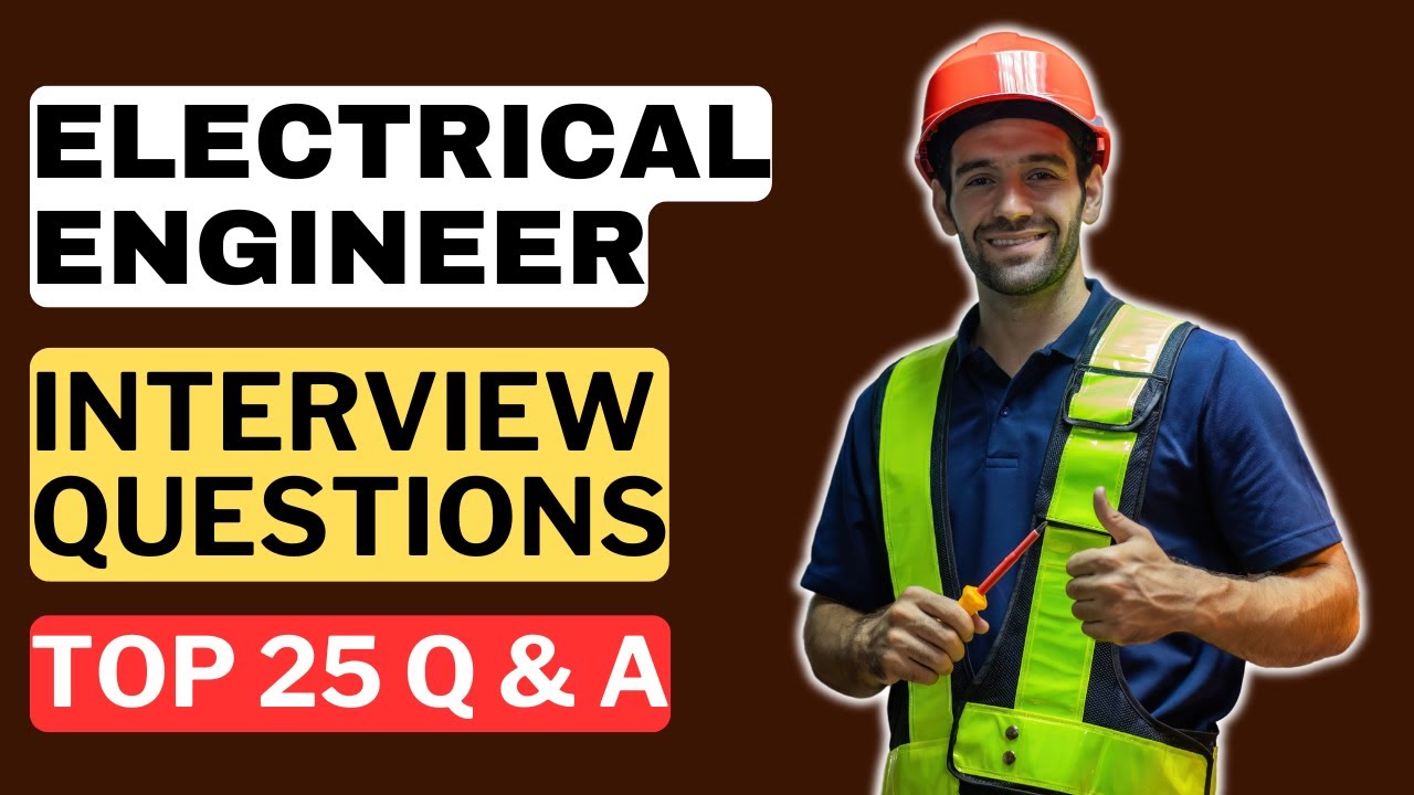 Electrical Engineer Interview Questions and Answers for 2025 - YouTube