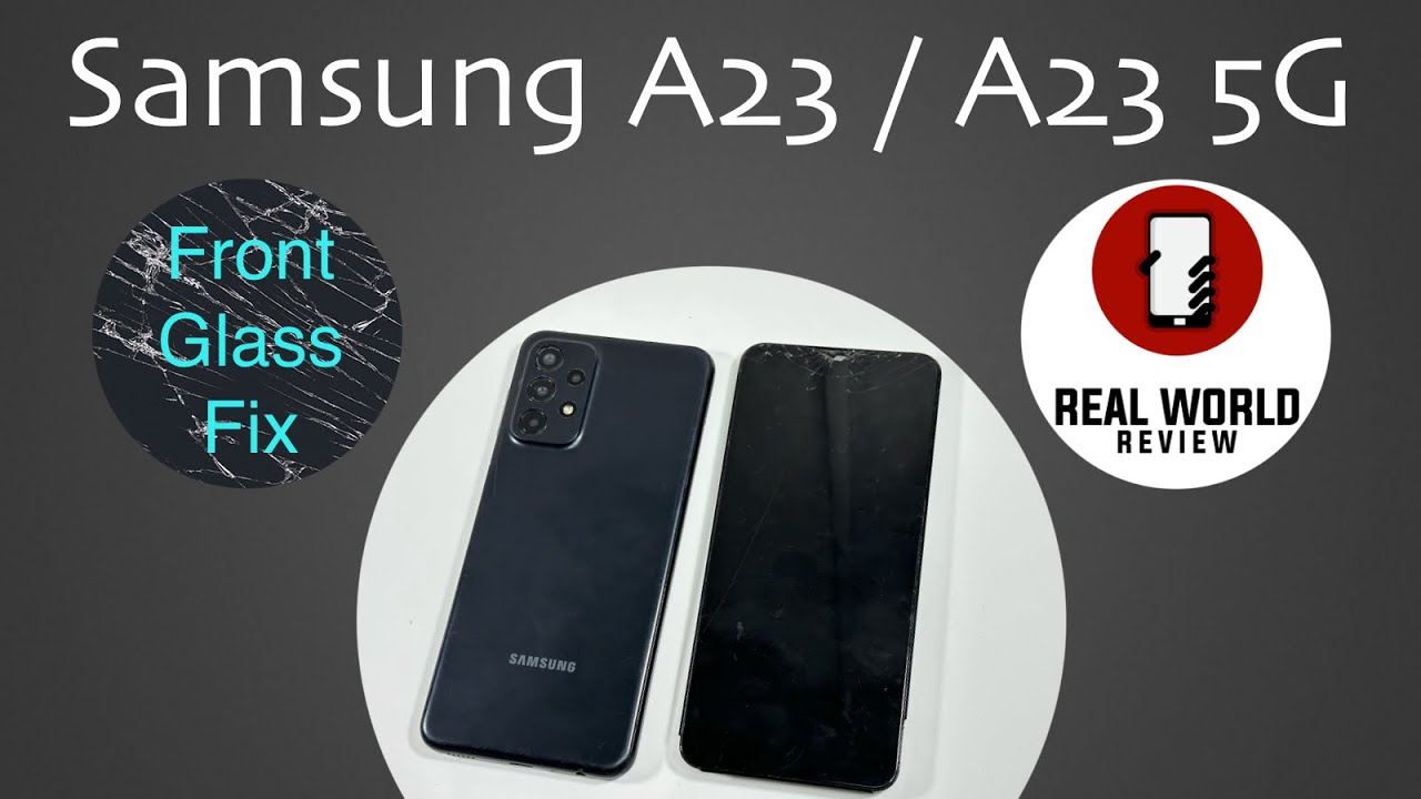 Samsung A23 4G / A23 5G Screen Replacement (Fix Your Broken Display ...