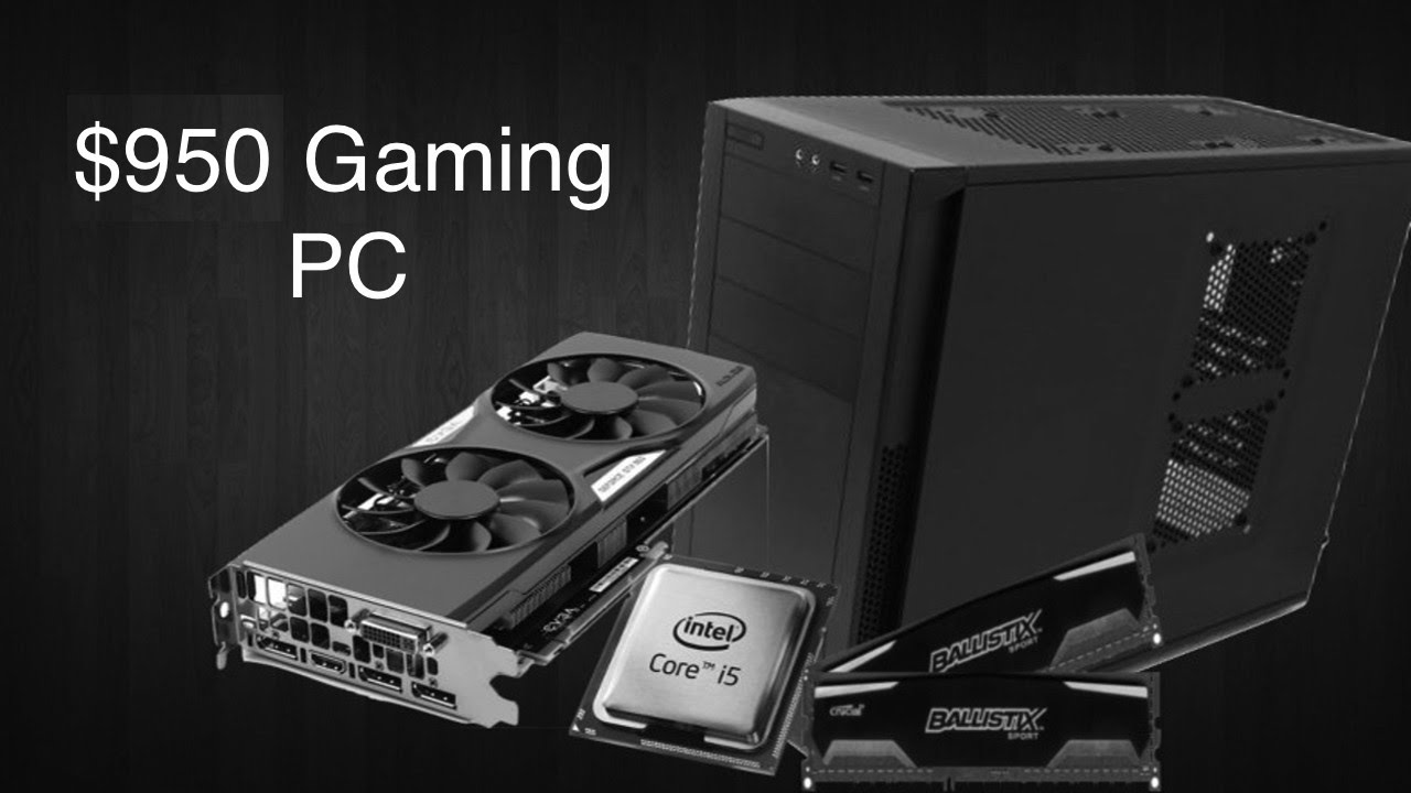 $950 Gaming PC (Carlos) - YouTube