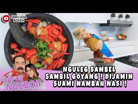 NGULEG SAMBEL SAMBIL GOYANG ! DIJAMIN SUAMI NAMBAH NASI ! - DAPUR NGEBOR