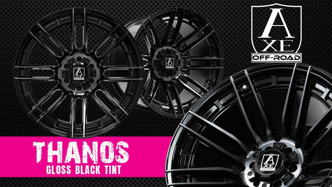 Axe's Thanos Gloss Black Tint Wheels - YouTube
