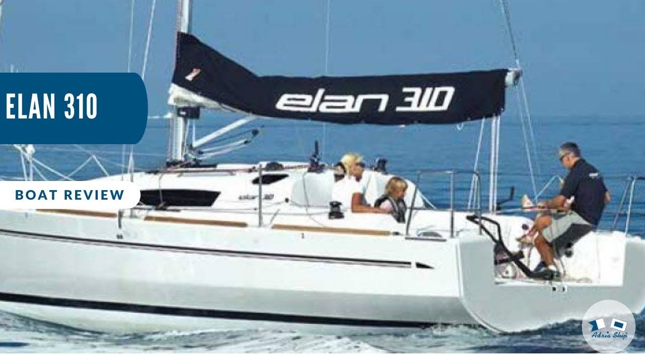 Elan 310 | Presentazione barca | Yacht walkthrough - YouTube