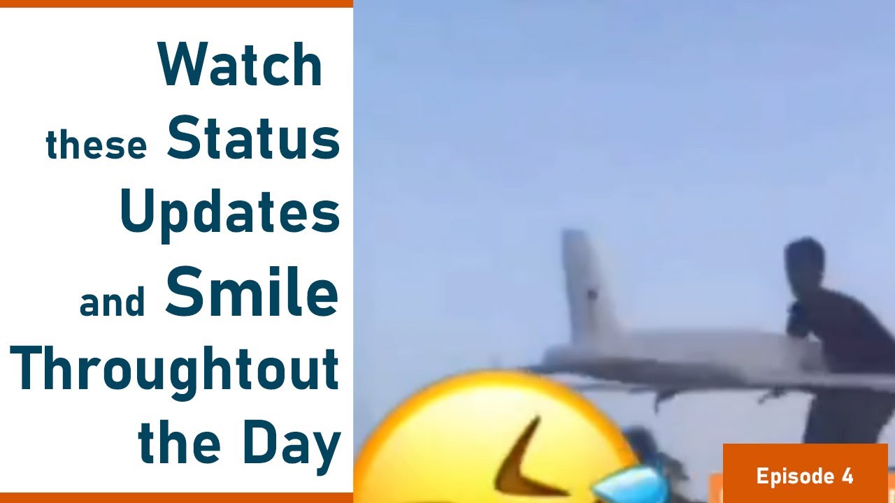 Watch These Status Updates and Smile throughout the day - YouTube