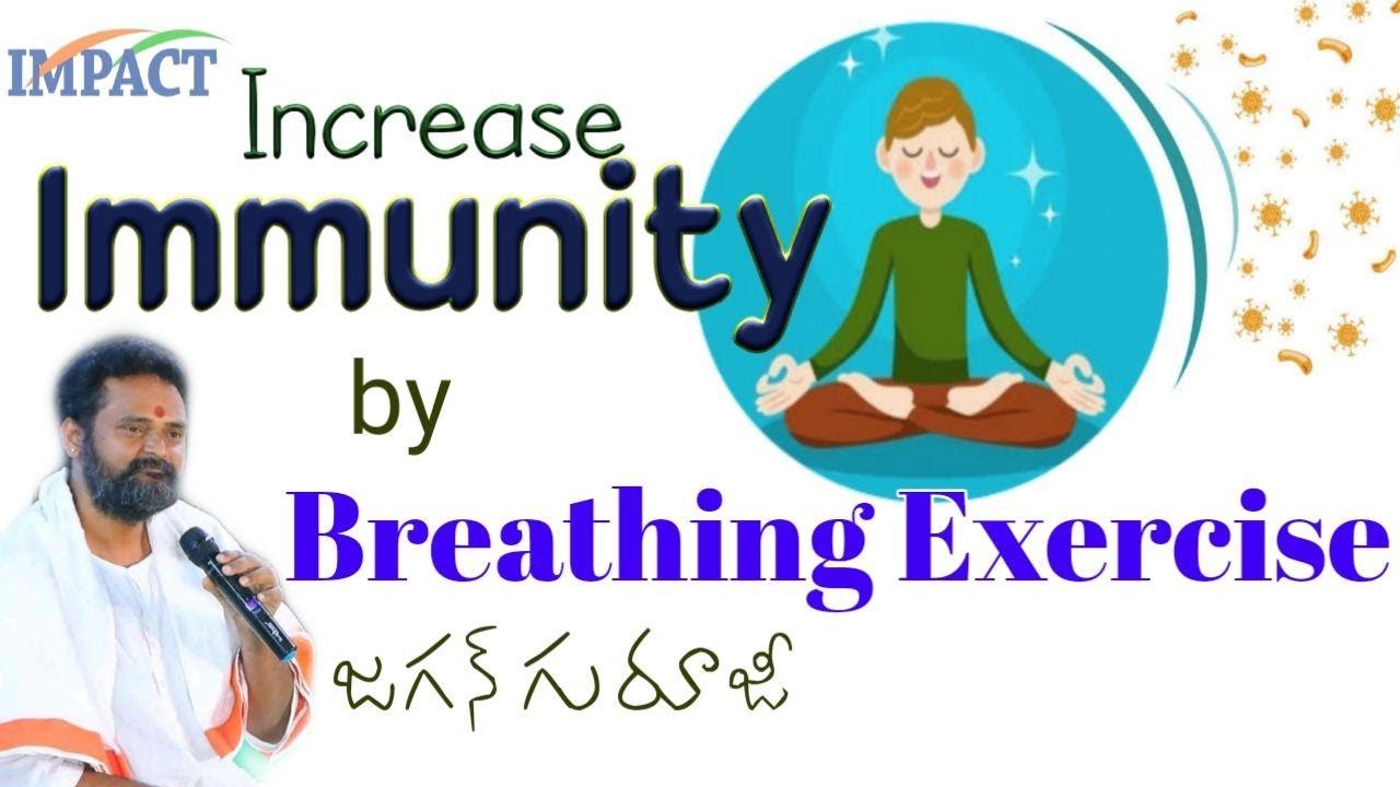 Increase Immunity By Breathing Exercise || Jagan Guruji || IMPACT ...