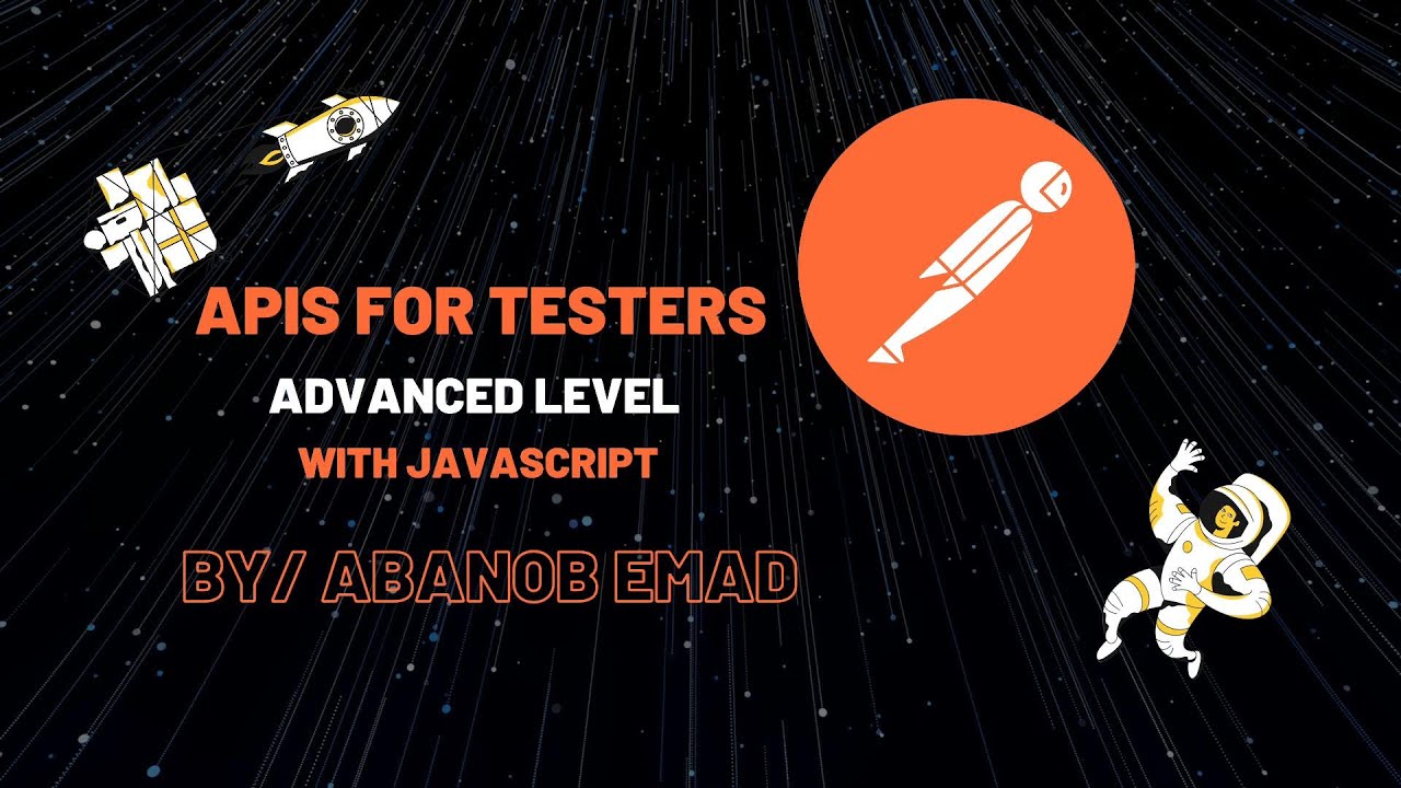 Apis For Testers Lecture 0 Advanced Level Introduction To Apis Automation And Javascript