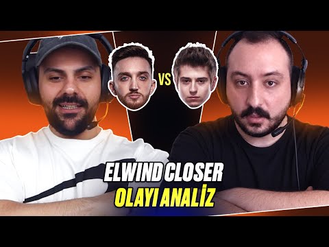 Kelço ile Elwind Closer olayına usta yorumlar