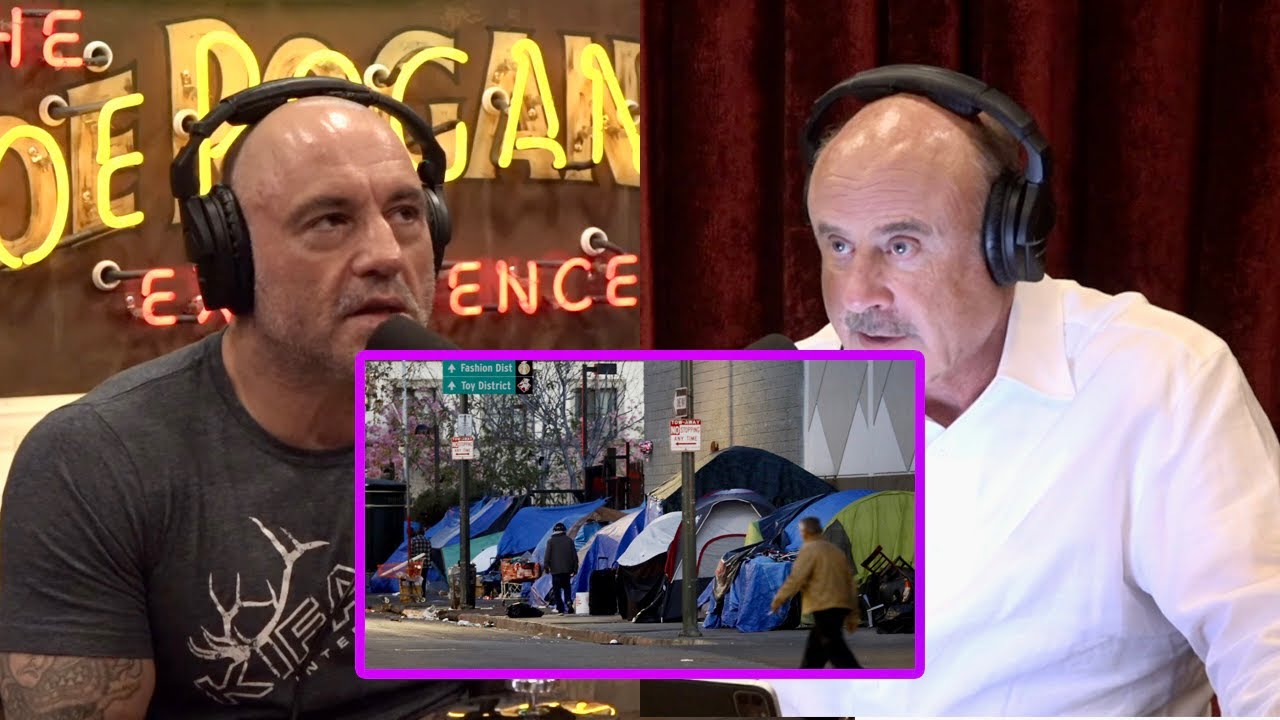 Joe Rogan & Dr. Phil: Discuss the Complicated Homelessness Problem ...
