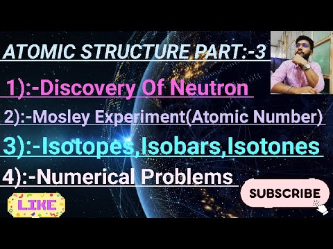 Atomic Structure Part-3||Class-11Chemistry||Discovery of Neutron And Mosley Experiment||CBSE ...